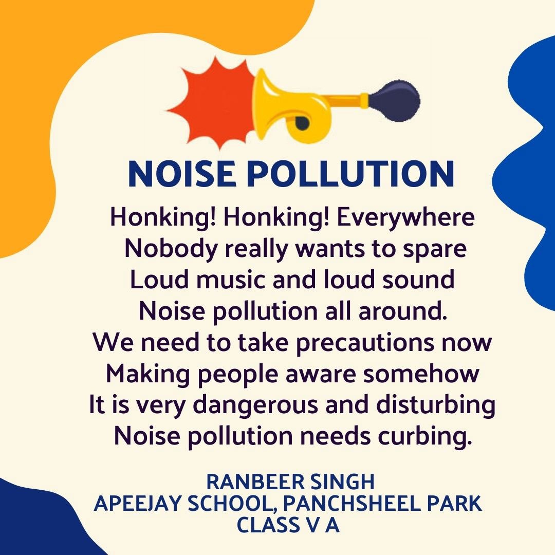 ‘Noise Pollution’: Poem by Ranbeer Singh, Apeejay School, Panchsheel ...